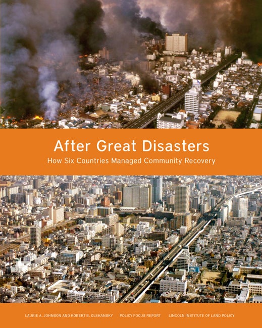 After Great Disasters - Lincoln Institute of Land Policy