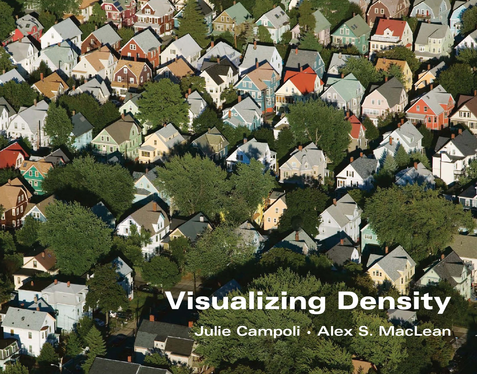 Visualizing Density - Lincoln Institute of Land Policy
